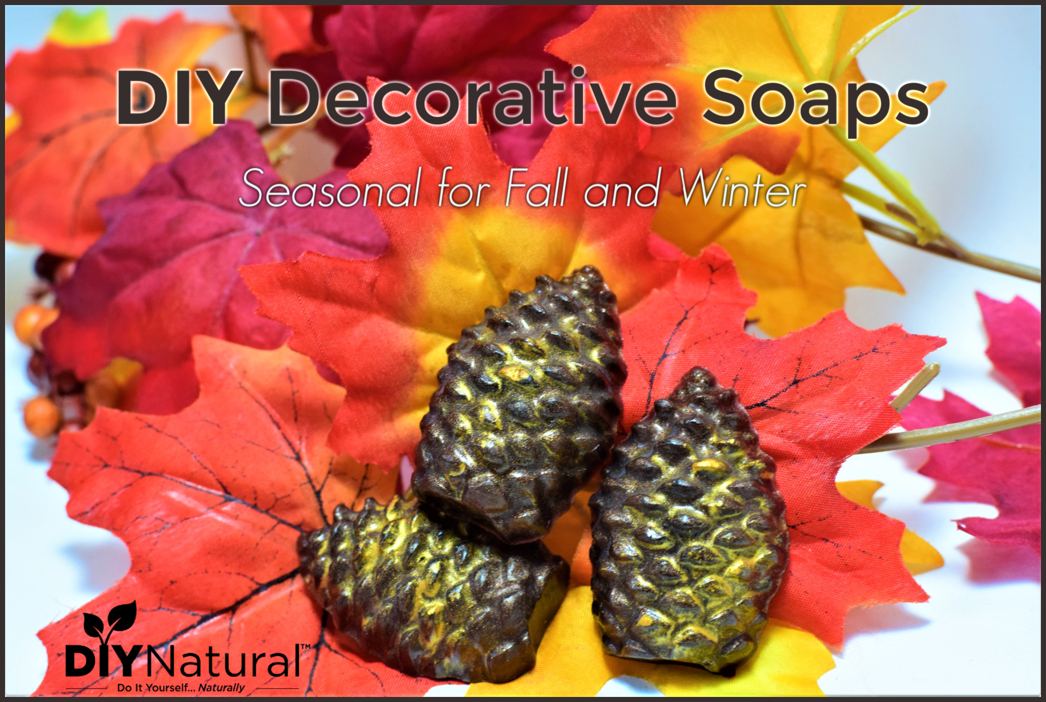Decorative Soaps: Make These Vanilla-Spruce Pine Cone Soaps at Home